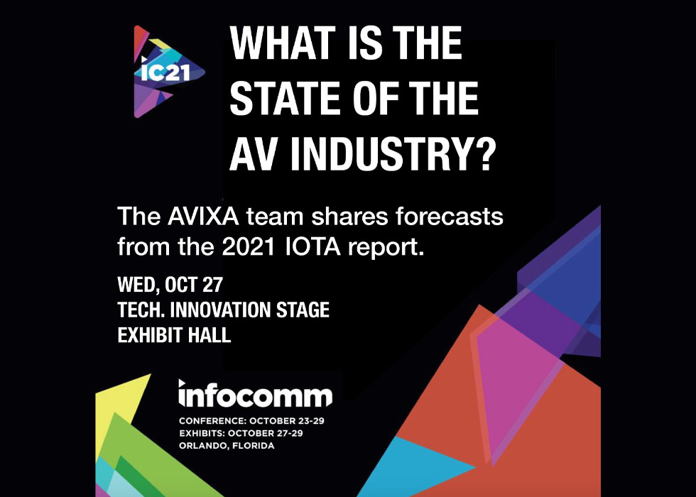 The State of the AV Industry: What to Expect at the InfoComm 21 ...